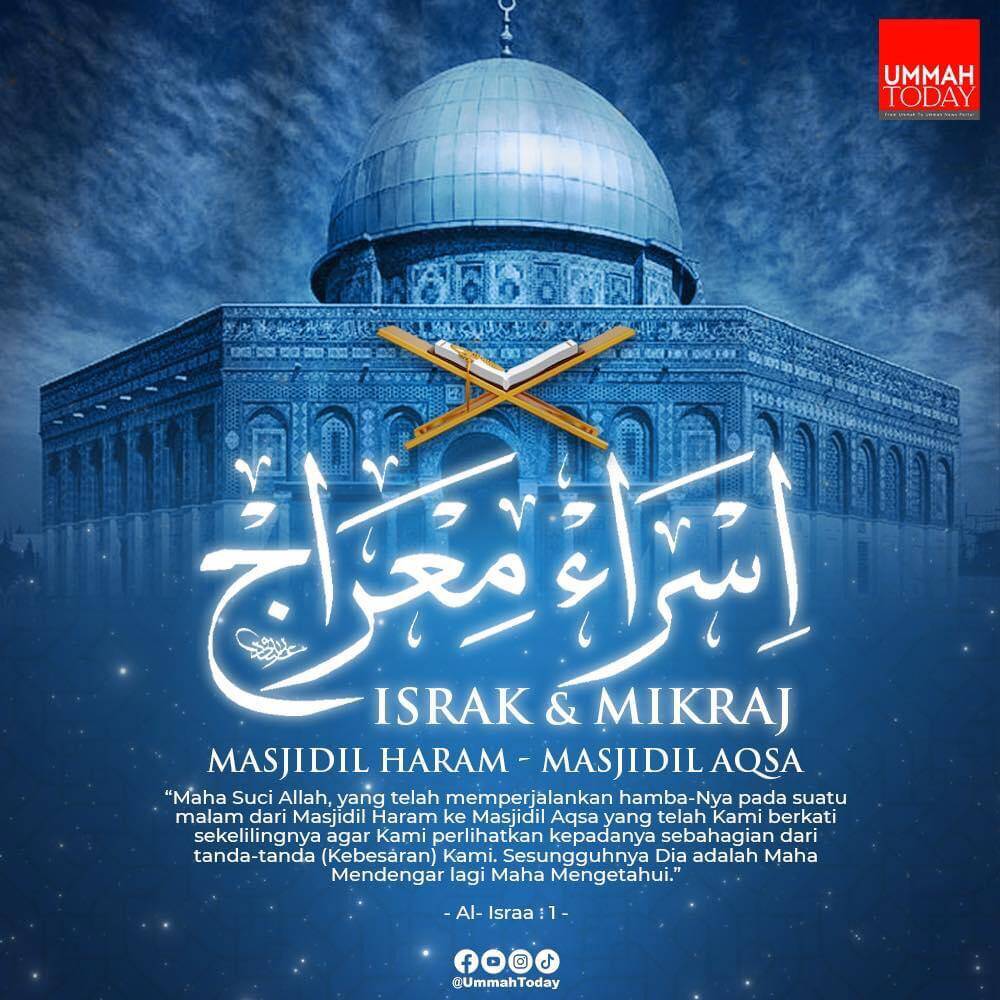 Ketahui keistimewaan Israk dan Mikraj | UMMAHToday | Sumber Berita ...